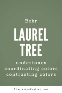 Behr Laurel Tree - the complete guide! - The Paint Color Project