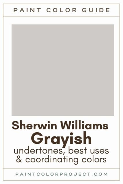 Sherwin Williams Grayish: a complete color review - The Paint Color Project