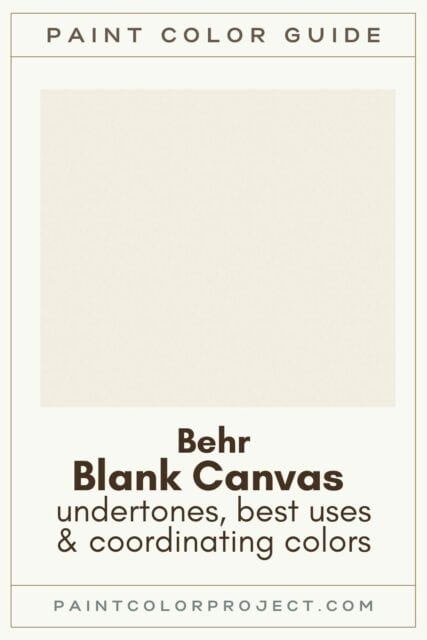 Behr Blank Canvas: a complete color review - The Paint Color Project