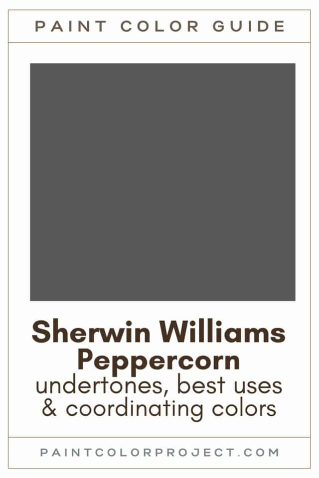 Sherwin Williams Peppercorn: a complete color review - The Paint Color ...