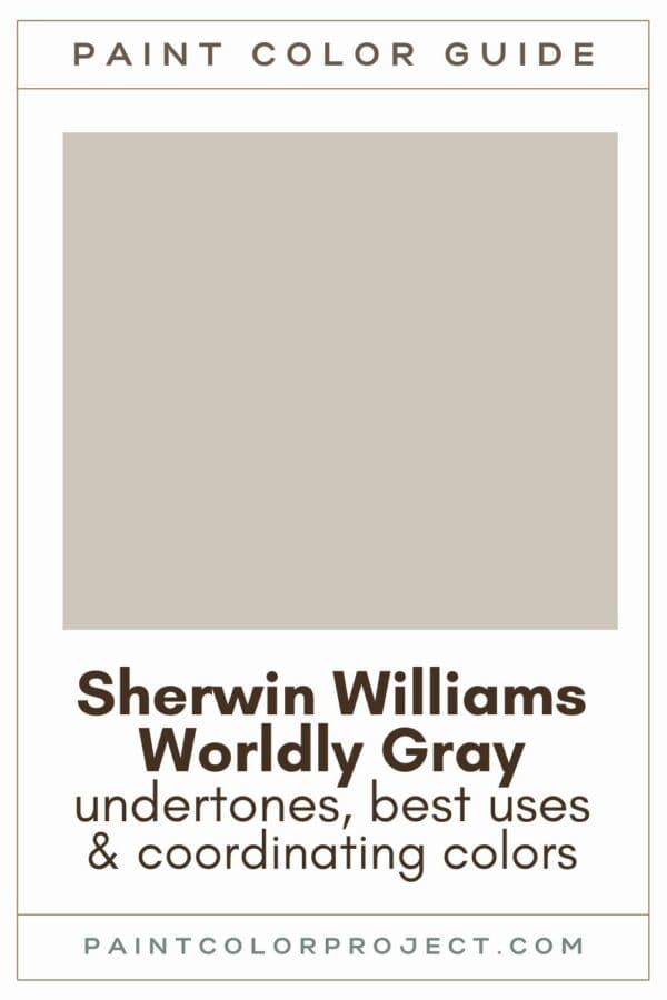 Sherwin Williams Worldly Gray: a complete color review - The Paint ...