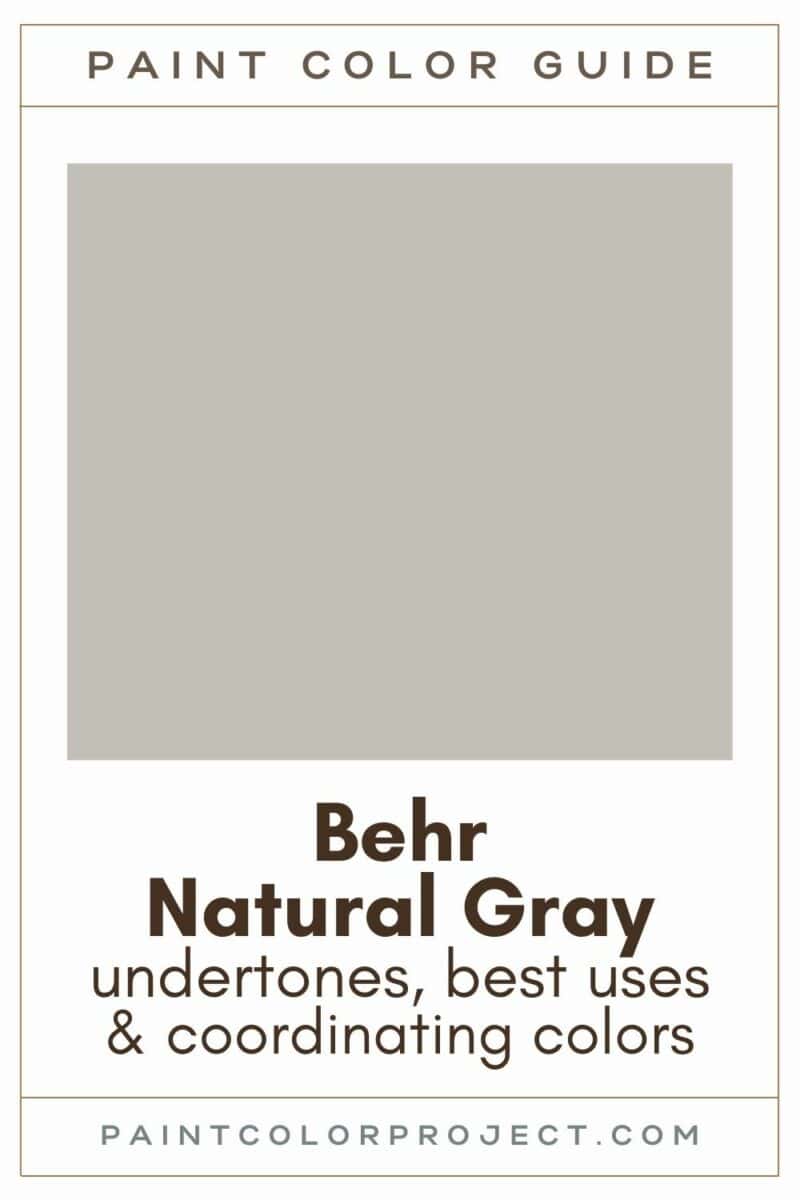 Behr Natural Gray: Complete Color Review - The Paint Color Project