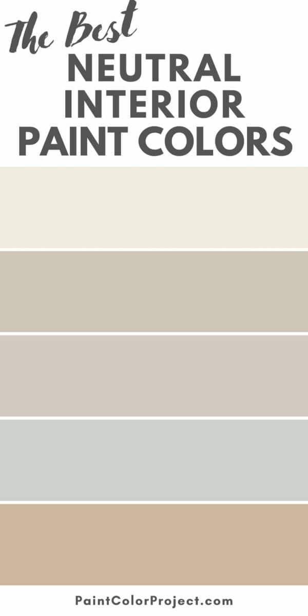 The Best Neutral Interior Paint Colors - The Paint Color Project
