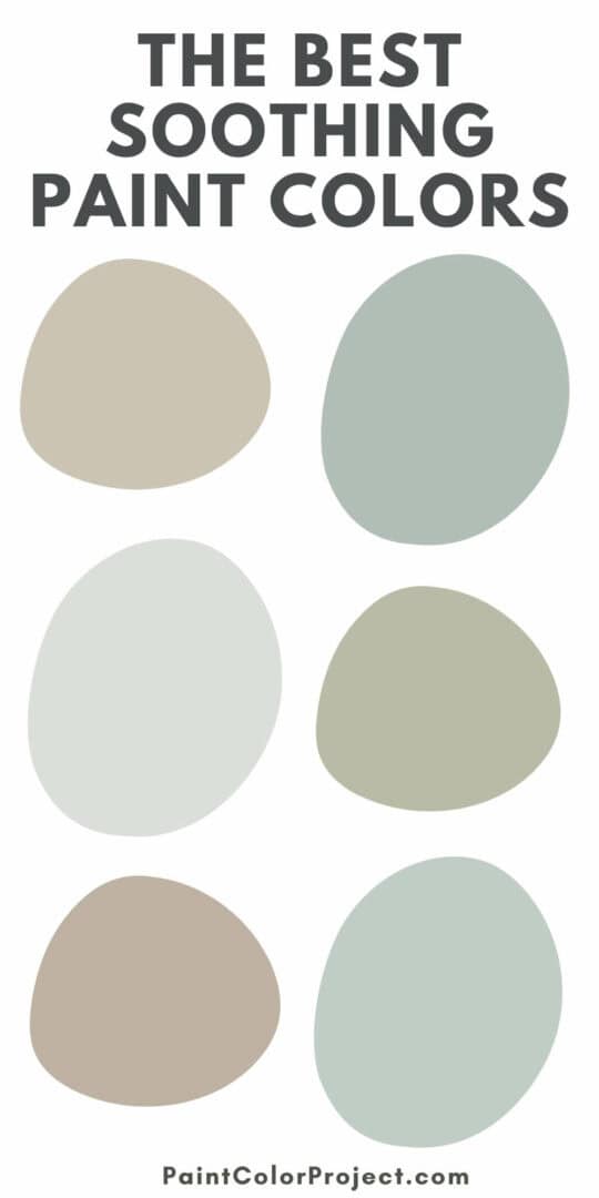 Best Soothing Paint Colors for Your Home - The Paint Color Project