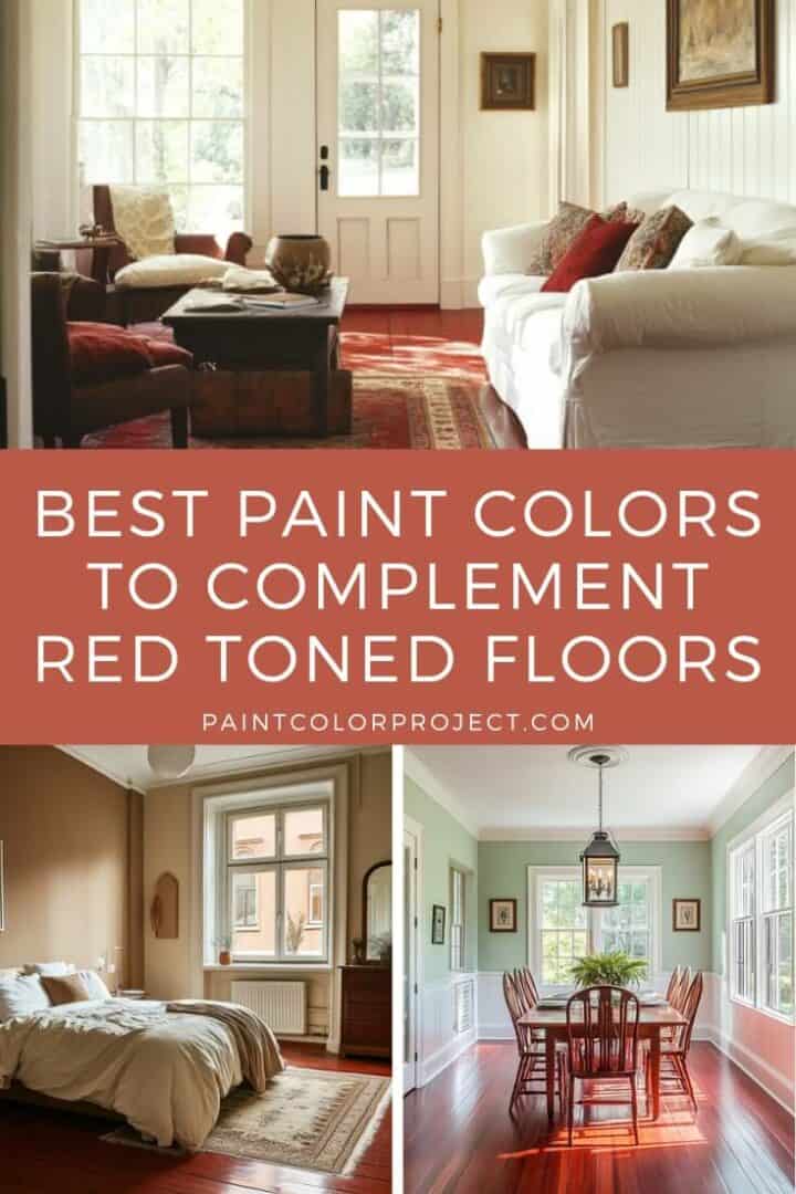 Best Paint Colors to Complement Red Toned Floors - The Paint Color Project