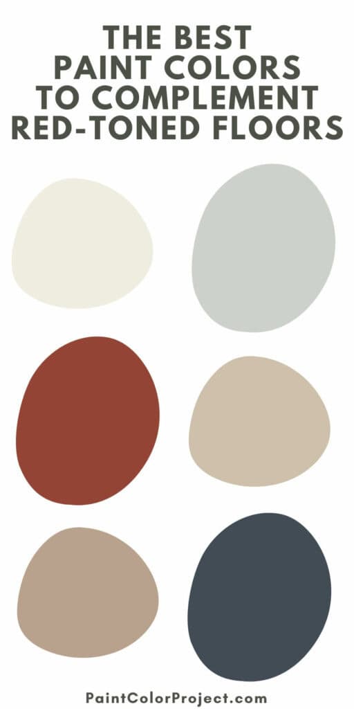 Best Paint Colors to Complement Red Toned Floors - The Paint Color Project