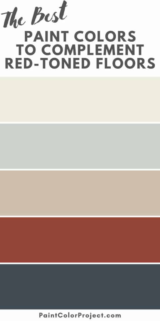 Best Paint Colors to Complement Red Toned Floors - The Paint Color Project