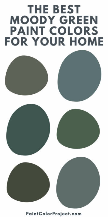 Best Moody Green Paint Colors for Your Home - The Paint Color Project