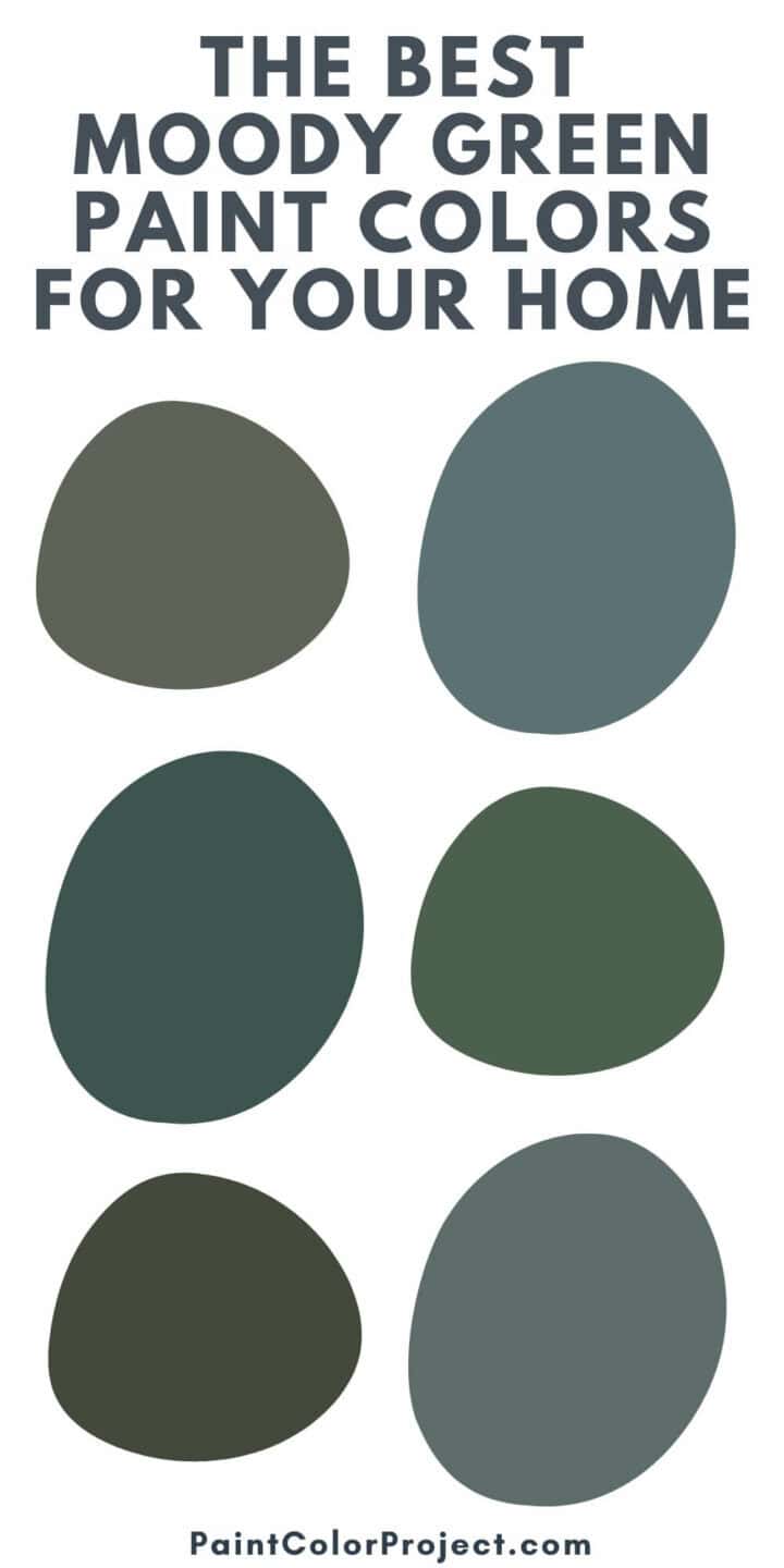 Best Moody Green Paint Colors for Your Home - The Paint Color Project