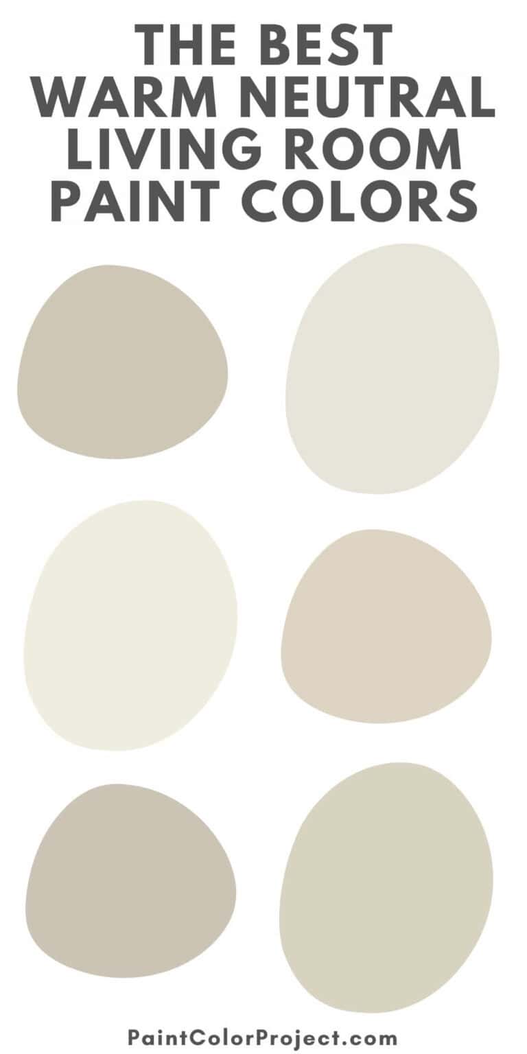 Best Warm Neutral Living Room Paint Colors - The Paint Color Project