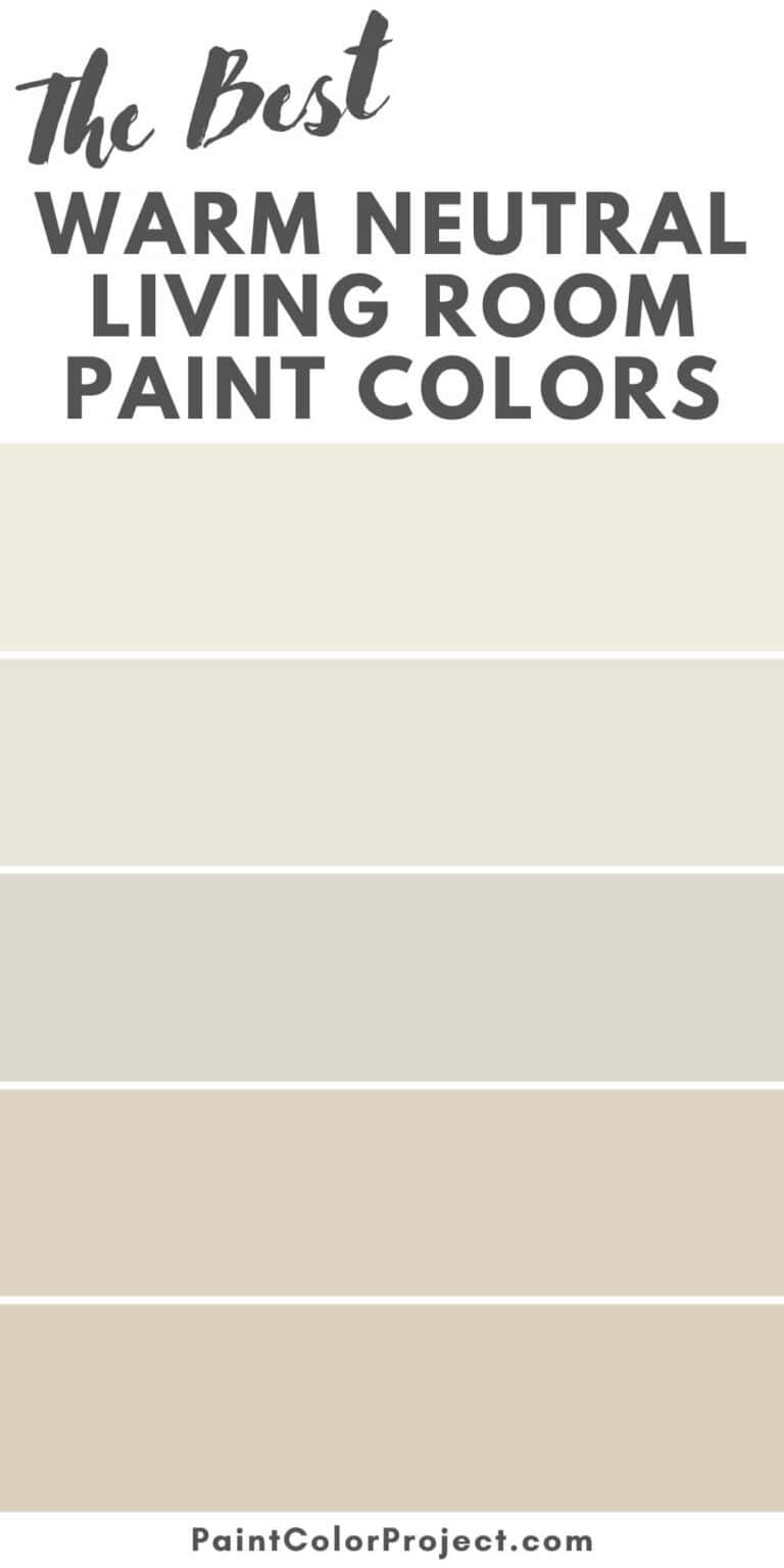 Best Warm Neutral Living Room Paint Colors - The Paint Color Project